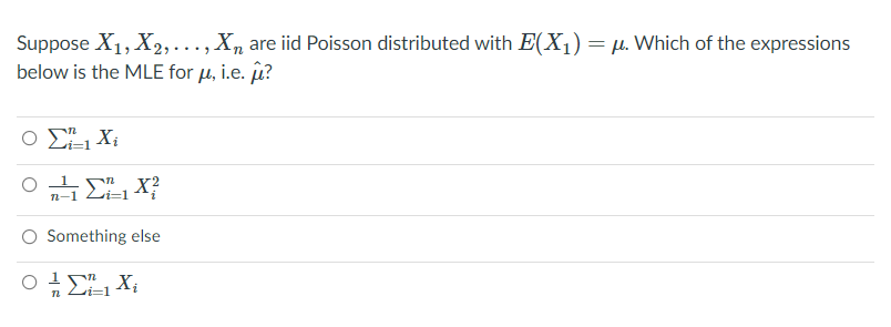 Solved Suppose X1, X2, ..., Xn are iid Poisson distributed | Chegg.com