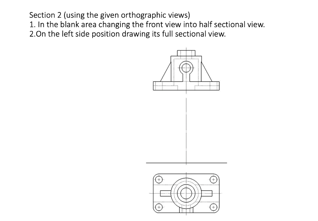 Solved Section 2 (using the given orthographic views) 1. In | Chegg.com