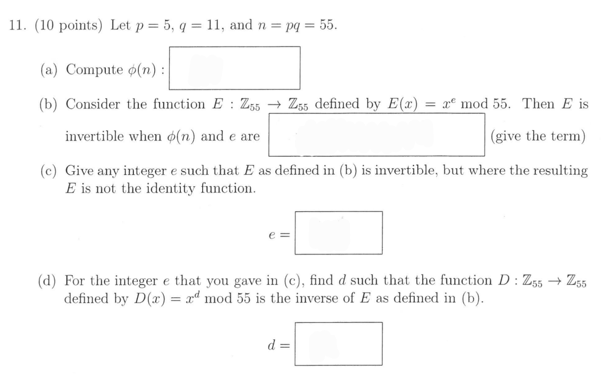 Solved (10 points) Let p=5,q=11, and n=pq=55. (a) Compute | Chegg.com Solved (10 points) Let p=5,q=11, and n=pq=55. (a) Compute | Chegg.com
