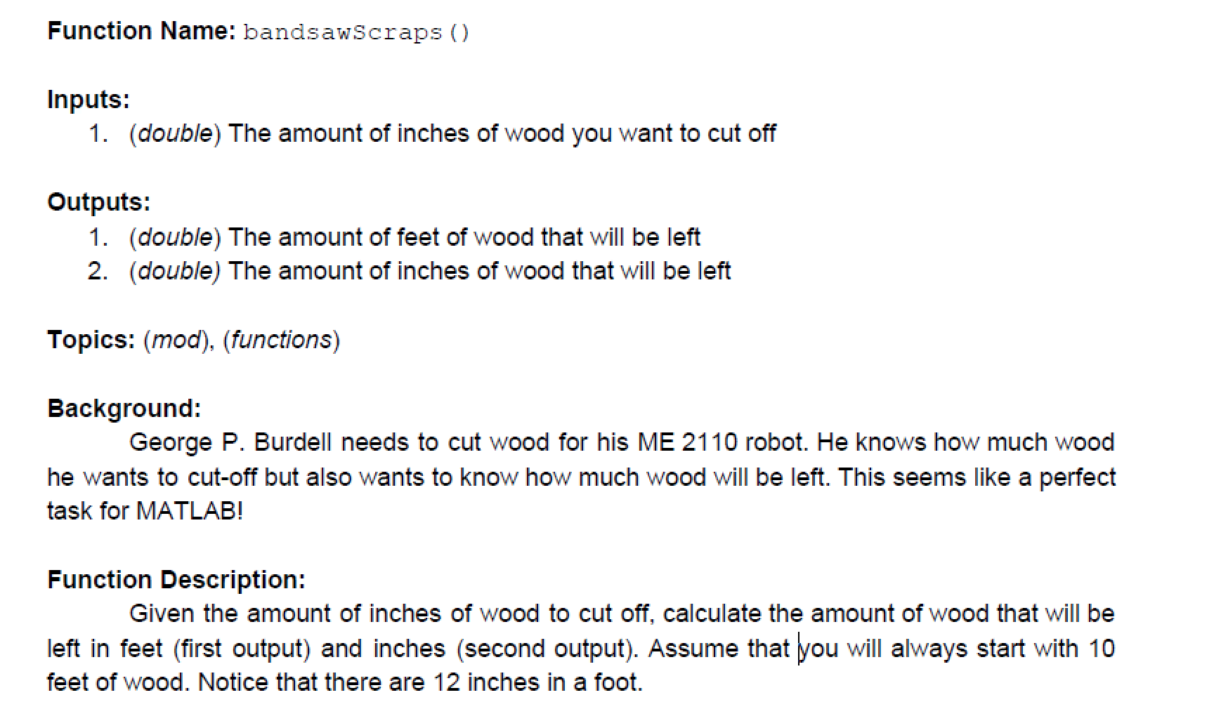 Solved Function Name: bandsawScraps () Inputs: 1. (double) | Chegg.com