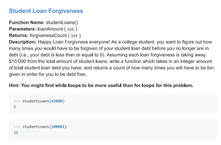 Solved Student Loan Forgiveness Function Name: | Chegg.com