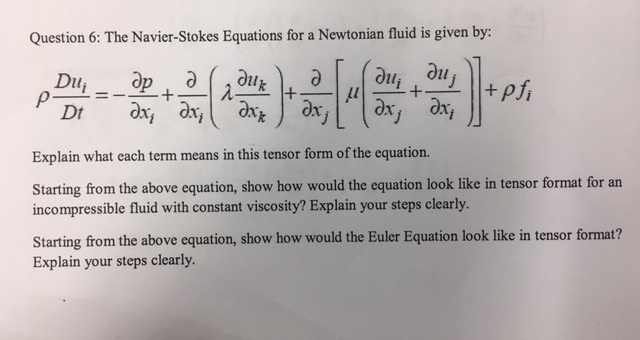 Solved Question 6: The Navier-Stokes Equations for a | Chegg.com