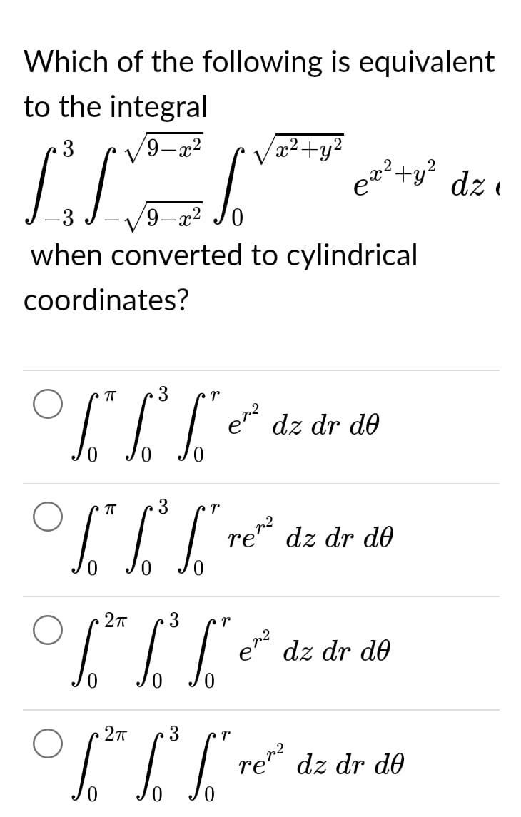 Solved Which of the following is equivalent to the integral | Chegg.com