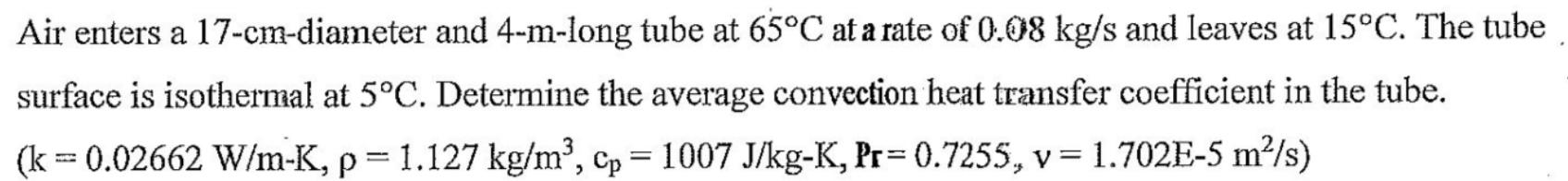 Solved Air enters a 17-cm-diameter and 4-m-long tube at 65°C | Chegg.com