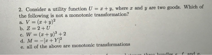 Solved 2. Consider a utility function U , where z and y are | Chegg.com