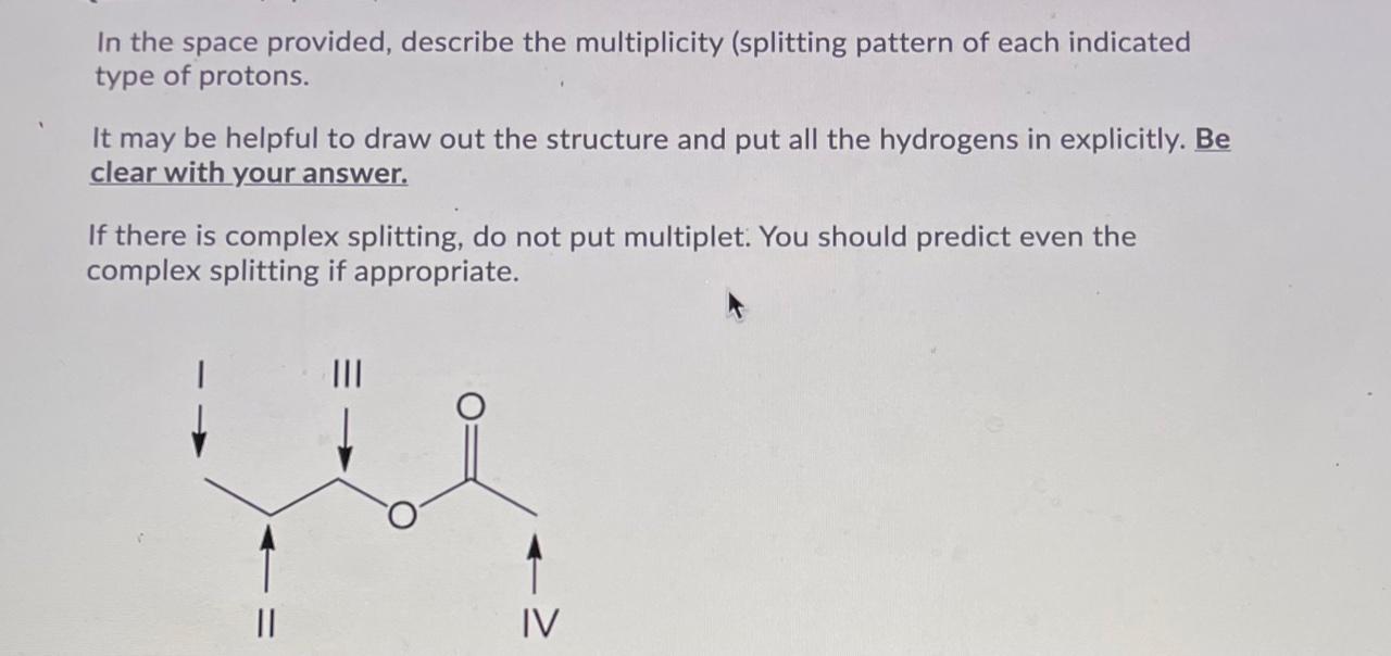 Solved In the space provided, describe the multiplicity | Chegg.com