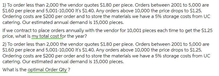 Solved 1) To order less than 2,000 the vendor quotes 51.80 | Chegg.com