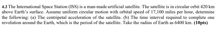 Solved 4.3 The International Space Station (ISS) is a | Chegg.com