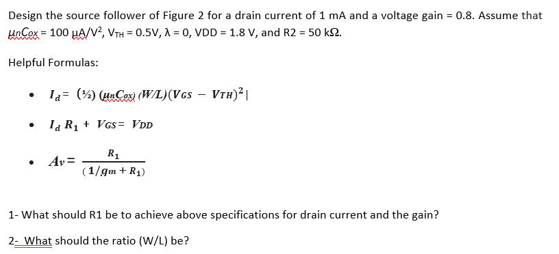 Solved Design the source follower of Figure 2 for a drain | Chegg.com