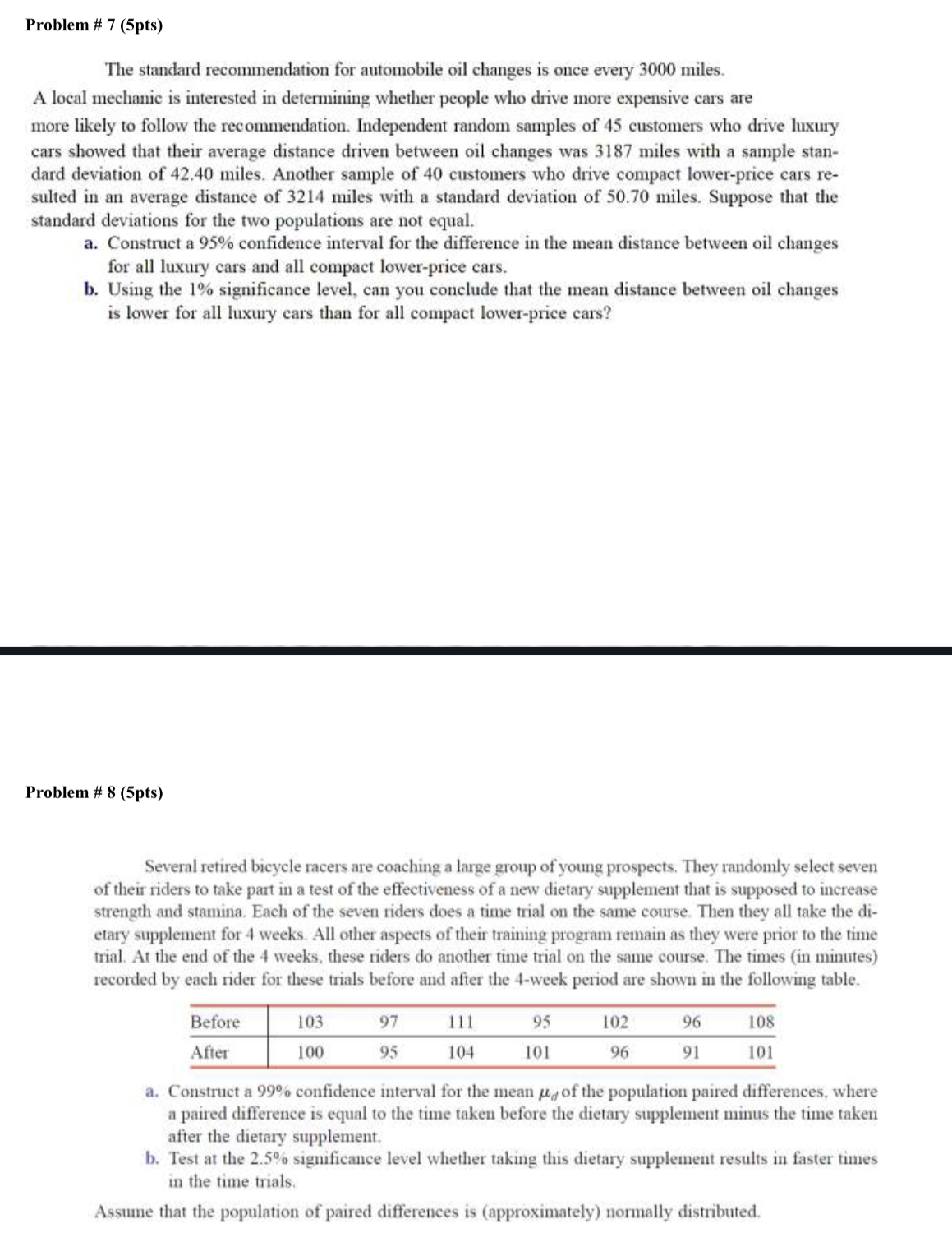 Solved Problem \\# 7 (5pts) The standard recommendation for | Chegg.com