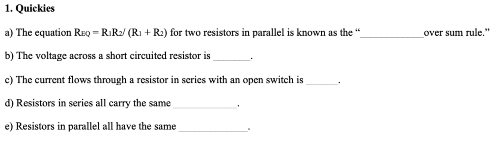 Solved 1. Quickies a) The equation ReQ-RIR (Ri + R2) for two | Chegg.com