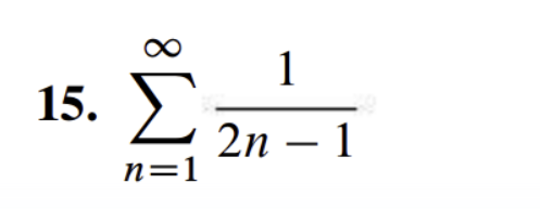 Solved 15. ∑n=1∞2n−11 | Chegg.com
