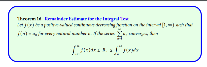Solved Theorem 16. Remainder Estimate for the Integral Test | Chegg.com