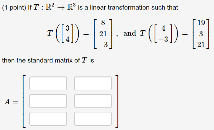 Solved (1 point) IfT: R2 + R3 is a linear transformation | Chegg.com