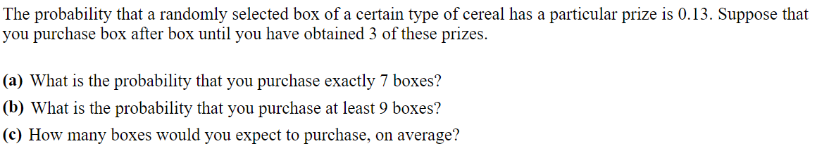 Solved The probability that a randomly selected box of a | Chegg.com