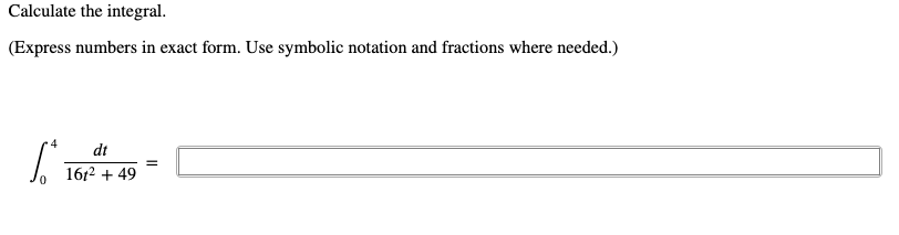 Solved Calculate the integral. (Express numbers in exact | Chegg.com