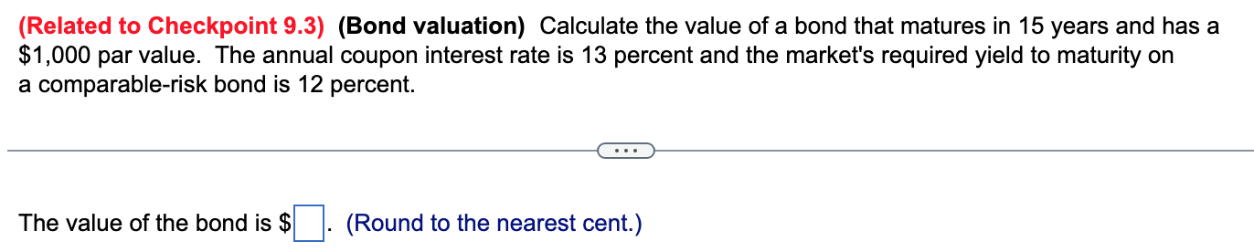 Solved (Related to Checkpoint 9.3) (Bond valuation) | Chegg.com