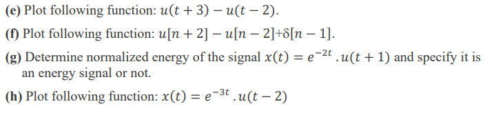 Solved (e) Plot following function: u(t+3)−u(t−2). (f) Plot | Chegg.com