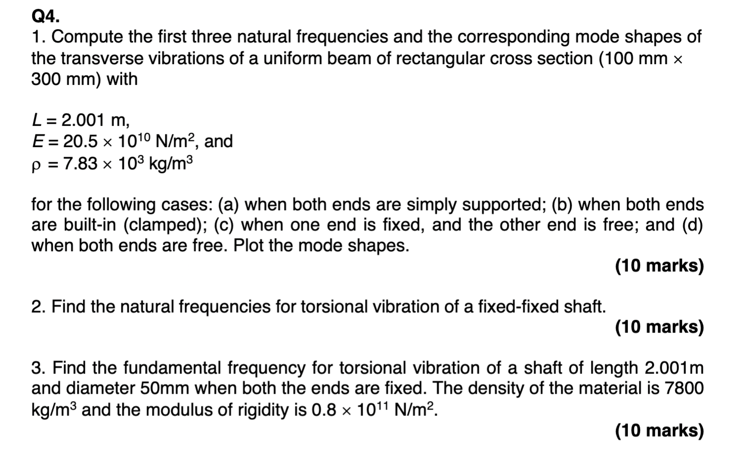 Solved Q4. 1. Compute the first three natural frequencies | Chegg.com