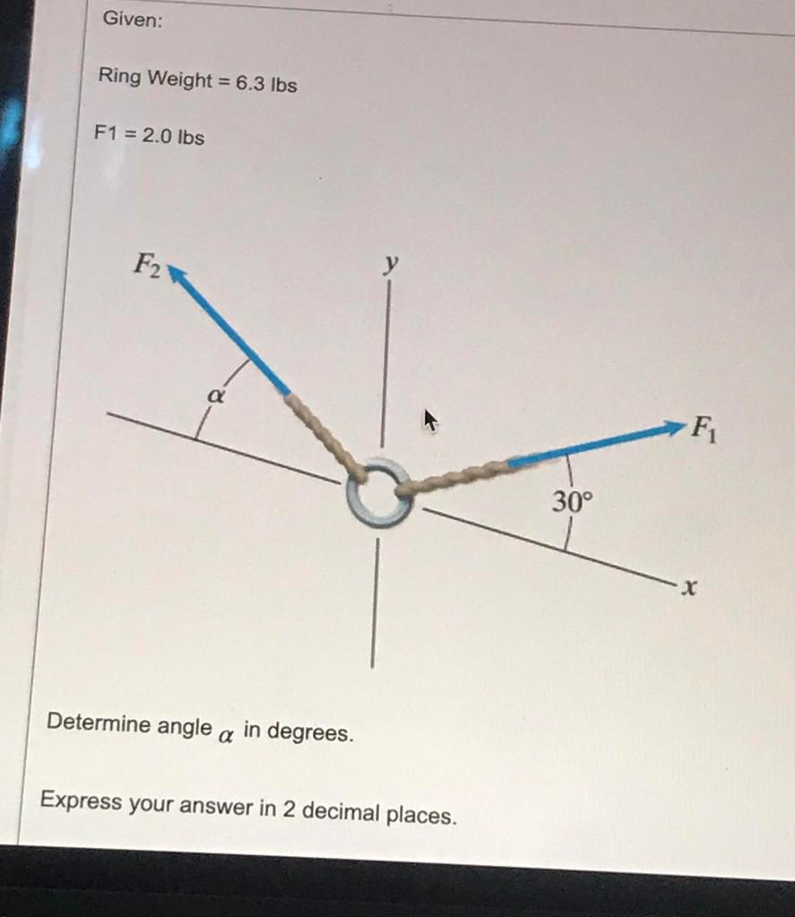 Solved THE RING IS IN EQUILIBRIUM 1.A Given: Ring Weight= | Chegg.com