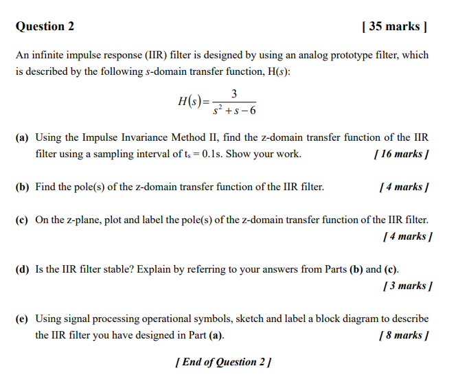 Solved Question 2 [ 35 marks ] An infinite impulse response | Chegg.com