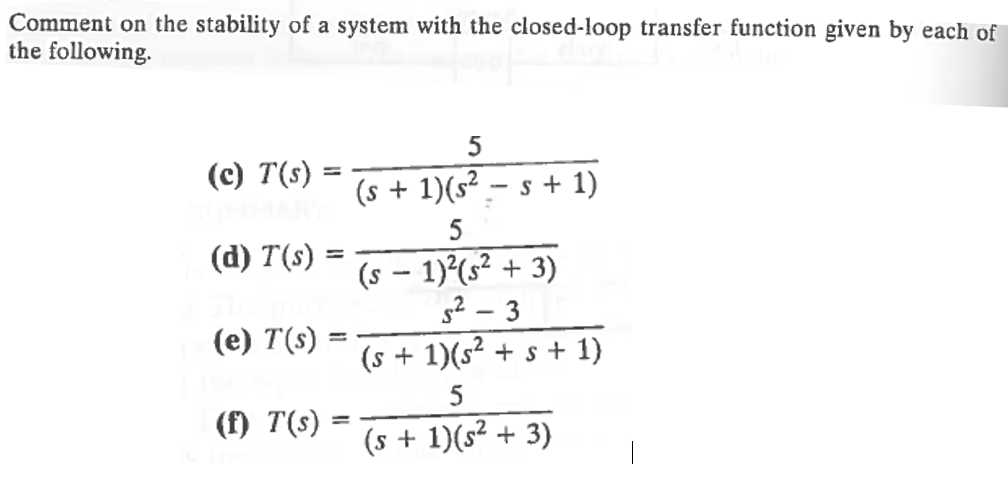 Solved Comment on the stability of a system with the | Chegg.com