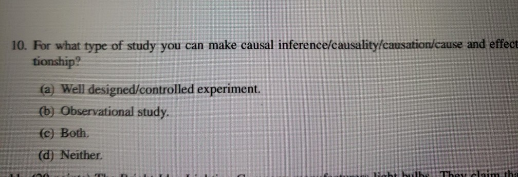Solved 10. For what type of study you can make causal | Chegg.com