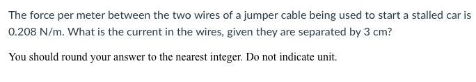 Solved The force per meter between the two wires of a jumper | Chegg.com