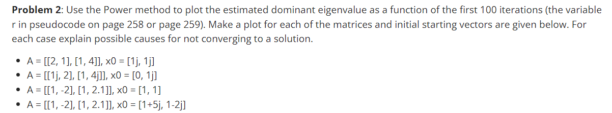 Problem 2: Use the Power method to plot the estimated | Chegg.com