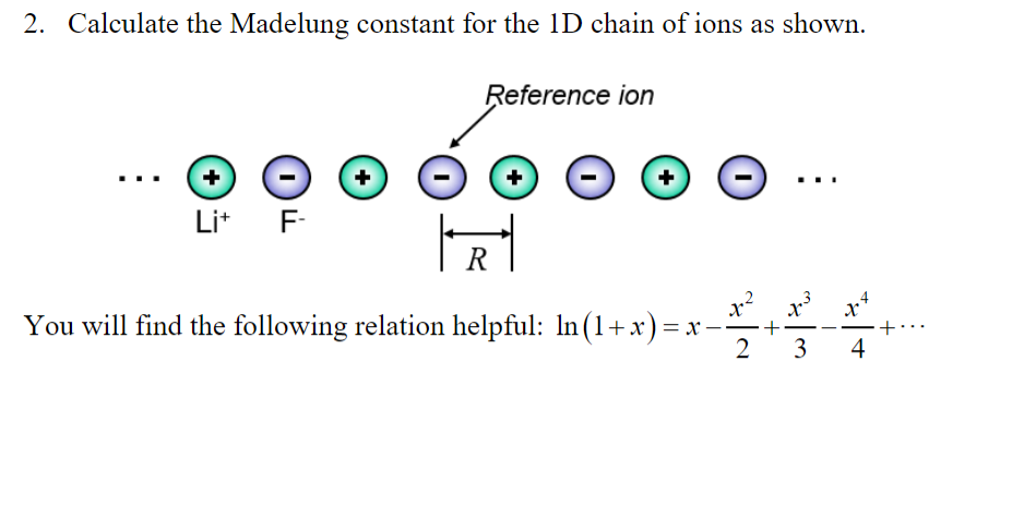 Solved 2. Calculate the Madelung constant for the 1D chain | Chegg.com