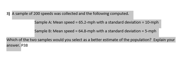 Solved 3) A sample of 200 speeds was collected and the | Chegg.com