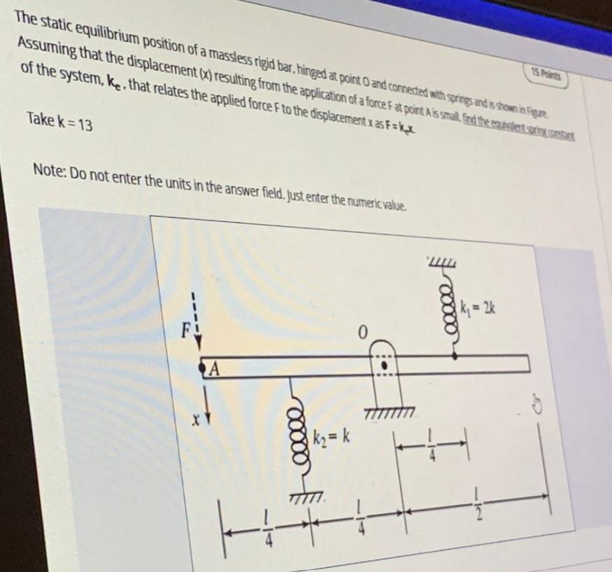 Solved The static equilibrium position of a massless rigid | Chegg.com