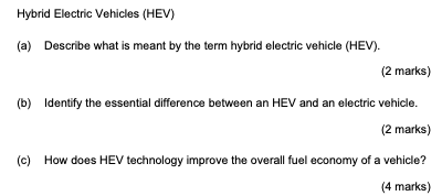 Solved Hybrid Electric Vehicles (HEV) (a) Describe what is | Chegg.com