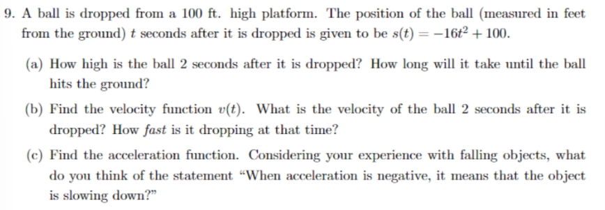 Solved 9. A ball is dropped from a 100ft. high platform. The | Chegg.com