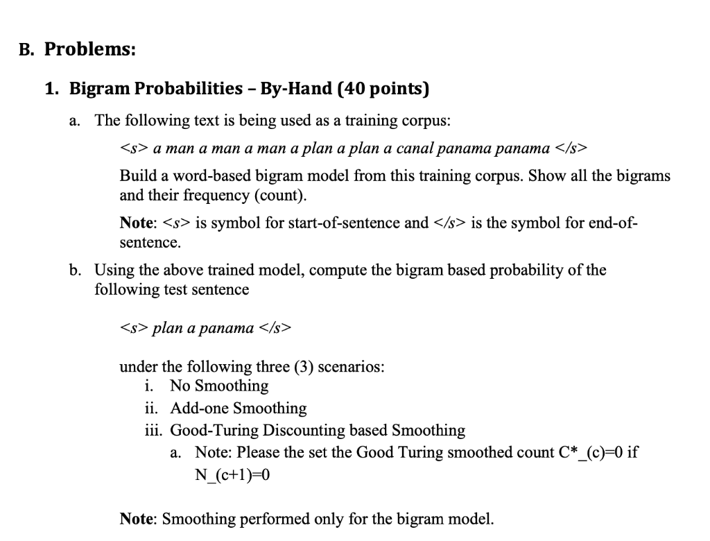 B. Problems: 1. Bigram Probabilities – By-Hand (40 | Chegg.com