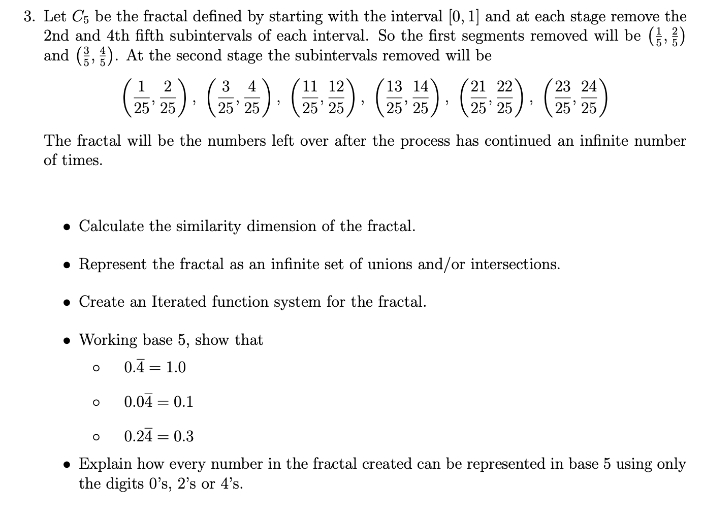 Solved 3. Let \\( C_{5} \\) be the fractal defined by | Chegg.com