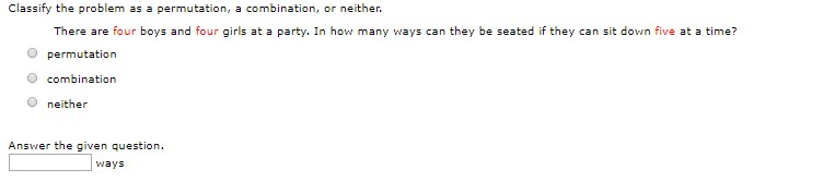 Solved Classify the problem as a permutation, a combination, | Chegg.com