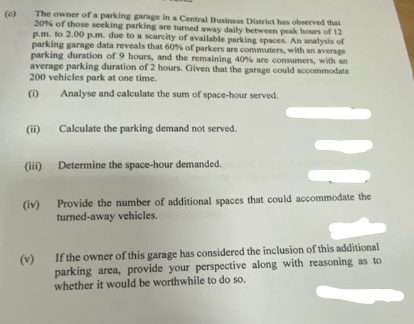 Solved (c) ﻿The owner of a parking garage in a Central | Chegg.com