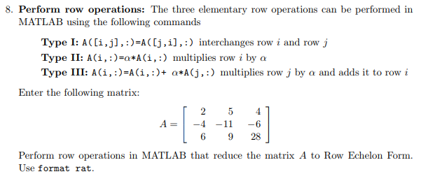 Solved 8. Perform row operations: The three elementary row | Chegg.com
