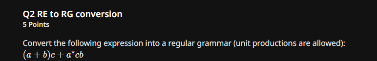 Solved Q2 RE to RG conversion 5 Points Convert the following | Chegg.com