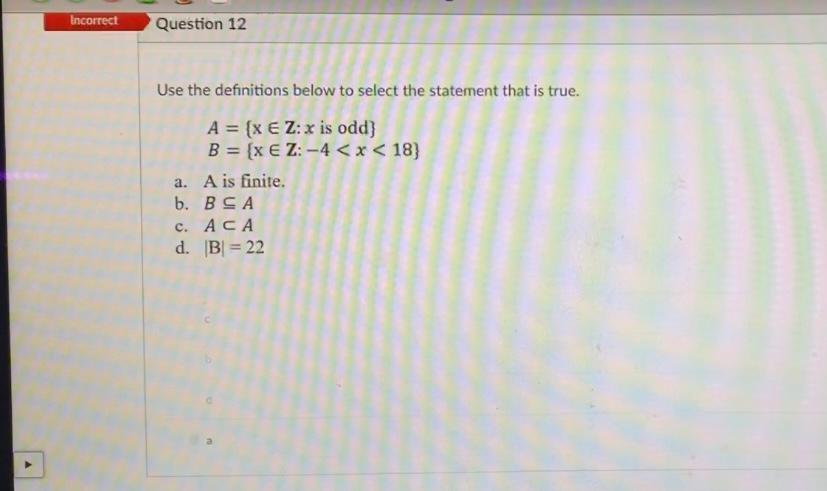 Solved Incorrect Question 12 Use the definitions below to | Chegg.com