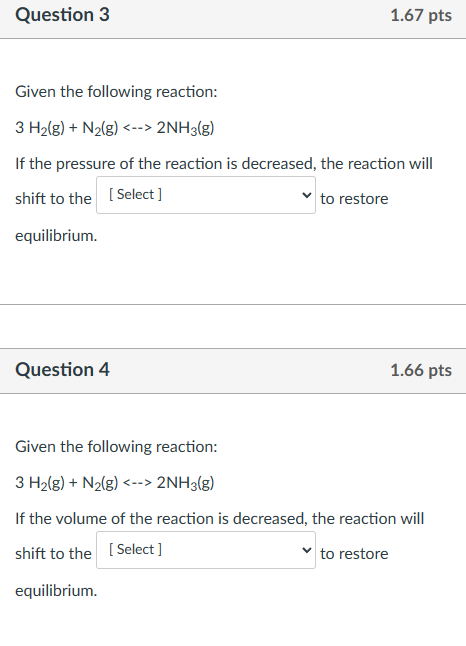 Given the following reaction: 3H2( g)+N2( g) 2NH3( | Chegg.com
