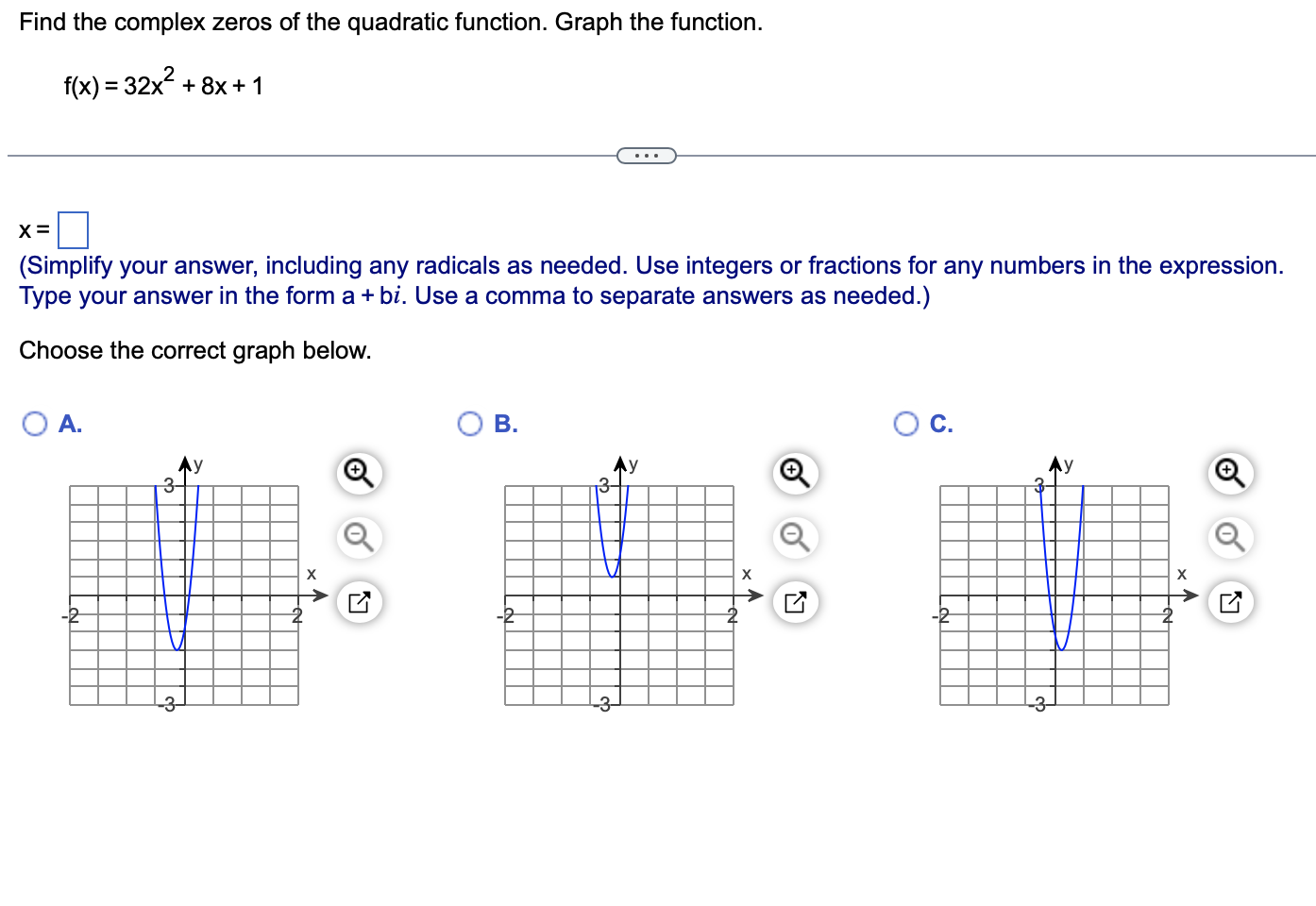 Solved Find the complex zeros of the quadratic function. | Chegg.com