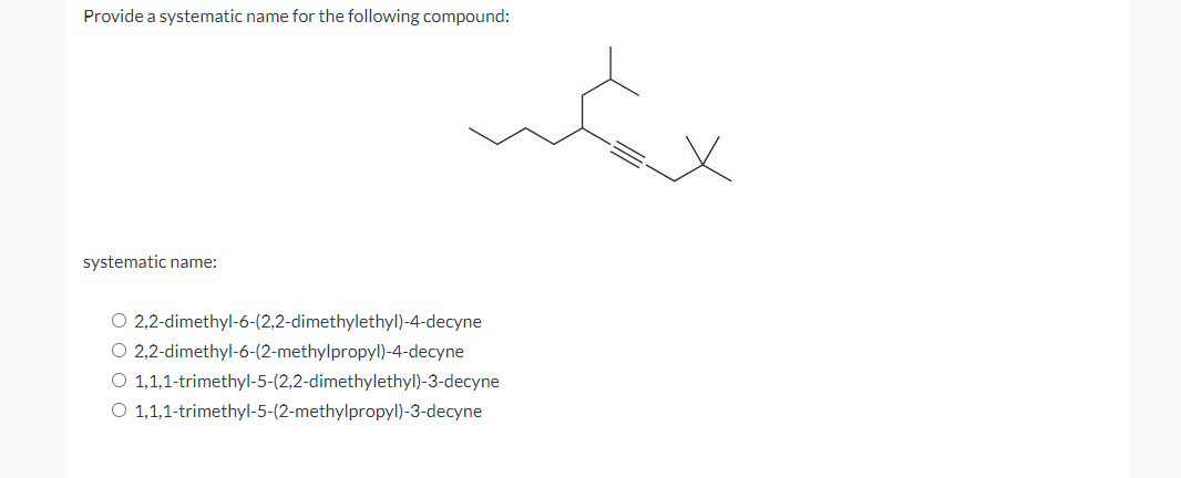 Solved Provide a systematic name for the following compound: | Chegg.com