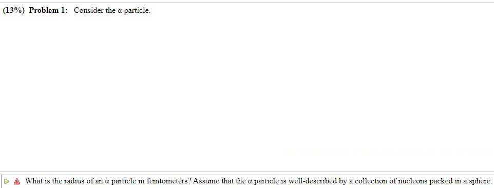 Solved (13\%) Problem 1: Consider the α particle. | Chegg.com