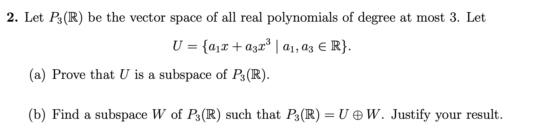 Solved 2. Let P3(R) be the vector space of all real | Chegg.com