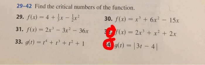 Solved 29-42 Find the critical numbers of the function. 29. | Chegg.com Solved 29-42 Find the critical numbers of the function. 29. | Chegg.com