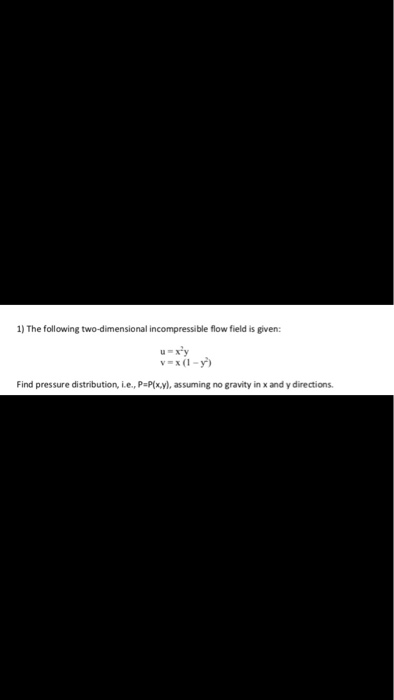 Solved The following two-dimensional incompressible flow | Chegg.com