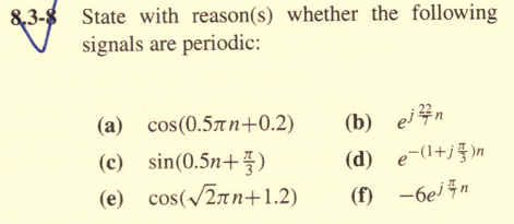 Solved State with reason(s) whether the following signals | Chegg.com