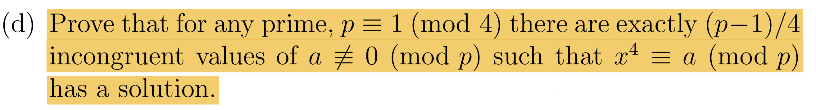 Solved (d) Prove that for any prime, p = 1 (mod 4) there are | Chegg.com
